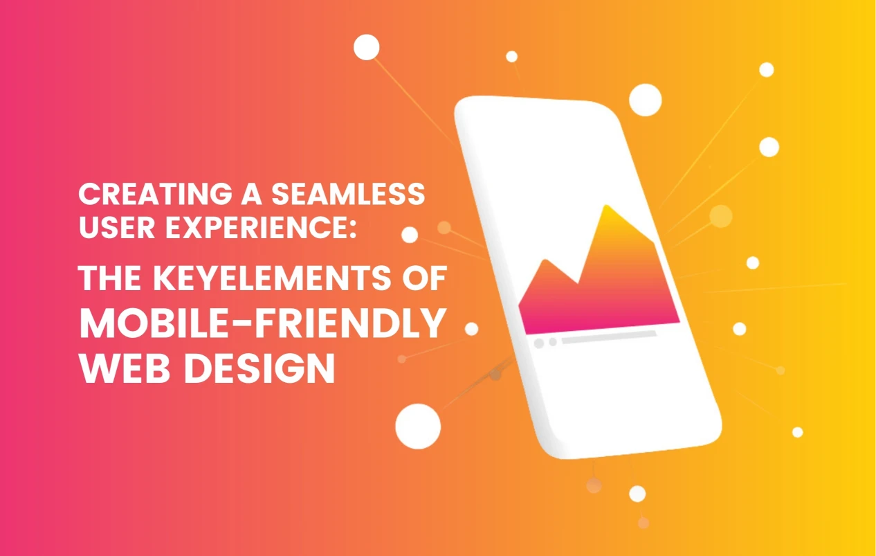 The Key Elements of Mobile-Friendly Web Design | Adzeem